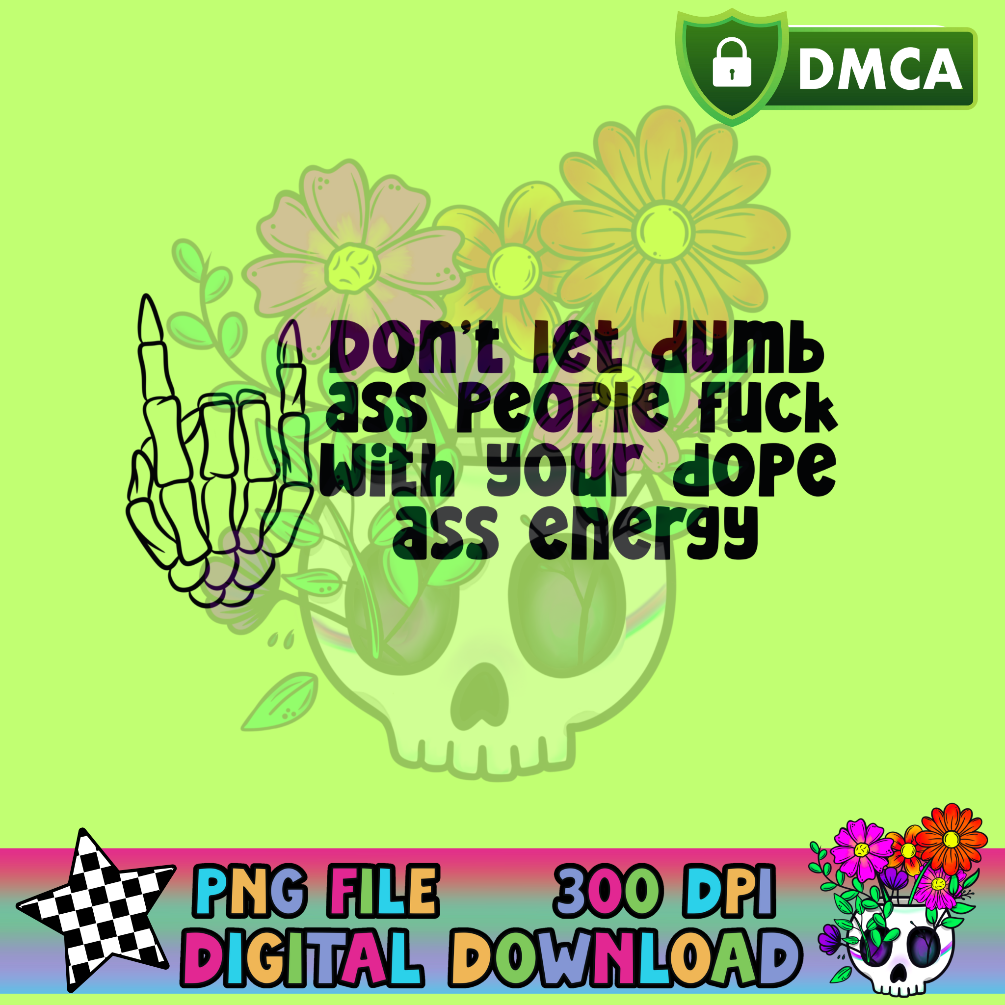 Dope Ass Energy - PNG – VibrantXpressions
